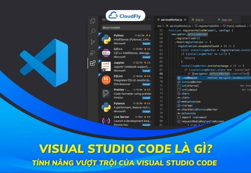 Visual Studio Code Là Gì? Tính Năng Vượt Trội Của Visual Studio Code